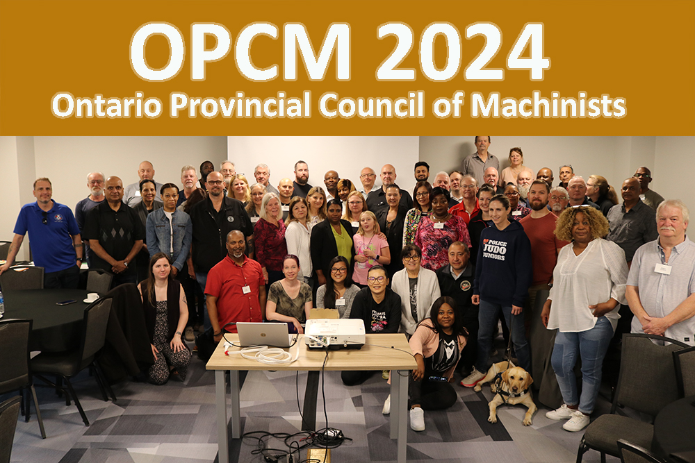 60th Annual OPCM Convention a huge success – IAM Union | IAM Le ...